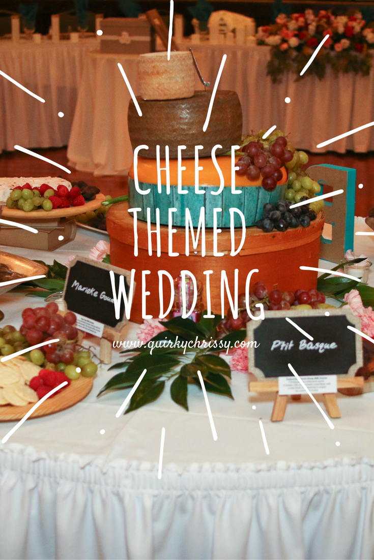 Our Cheesy Wedding – Quirky Chrissy
