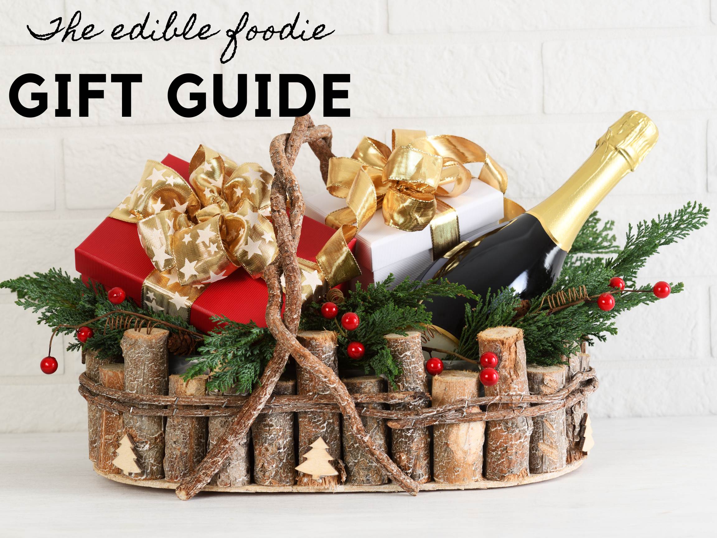 The edible foodie gift guide – Quirky Chrissy
